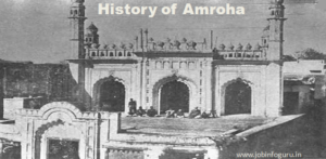 History of Amroha - JobInfoGuru.in